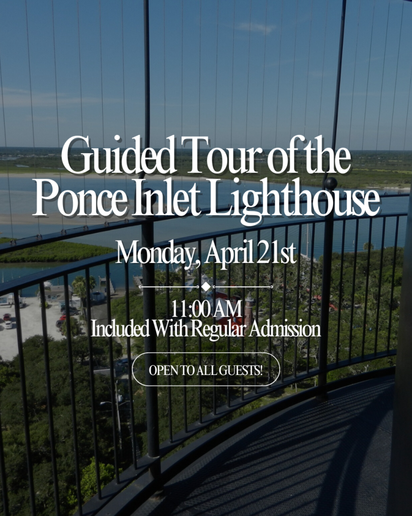 Guided Tour of the Ponce Inlet Lighthouse - Ponce Inlet Lighthouse