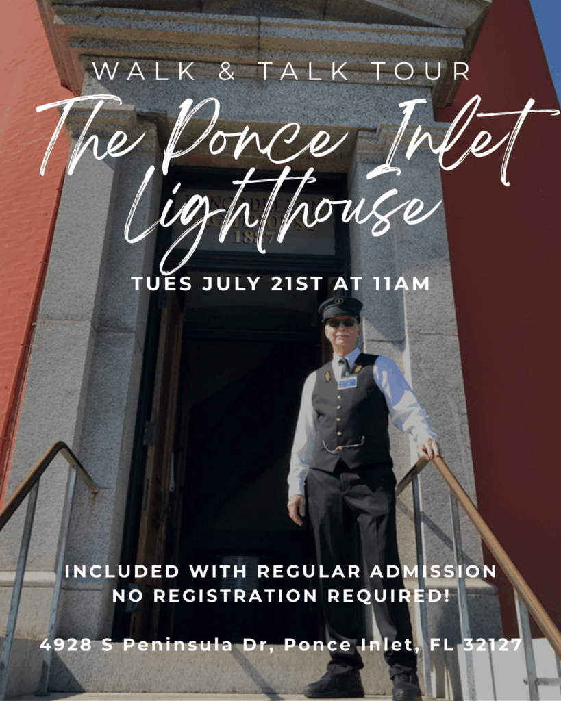 Walk & Talk Tour: The Ponce Inlet Lighthouse - Ponce Inlet Lighthouse